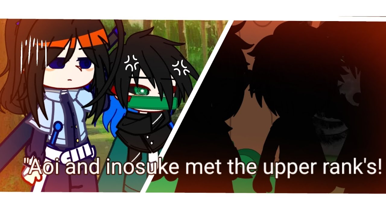 {KNY-AU}°•~Aoi and inosuke met the upper rank's![]My au[]different au ...