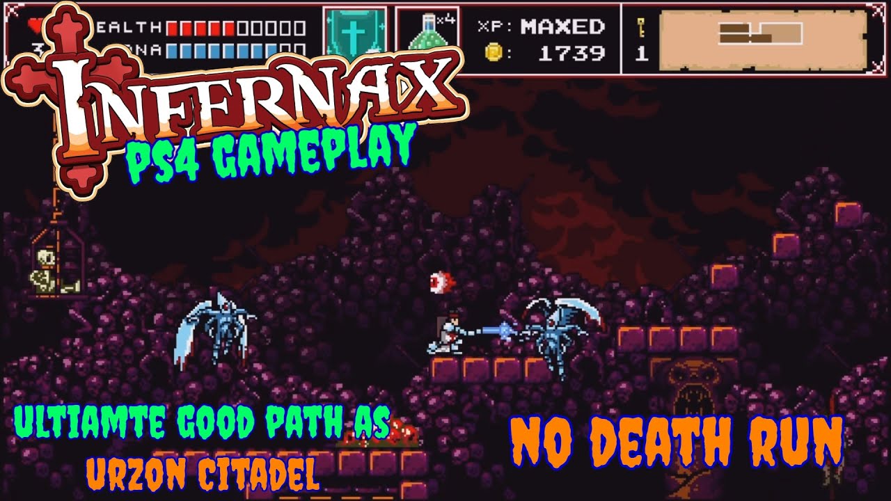 Infernax (PS4) Gameplay | Ultimate Good Path as Urzon Citadel (NO DEATH ...
