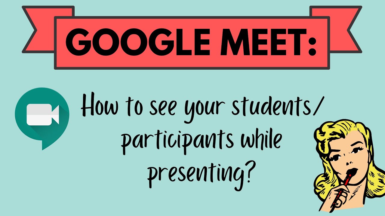 How To See Your Students Or Participants While Presenting In Google how-to-see-your-students-or-participants-while-presenting-in-google