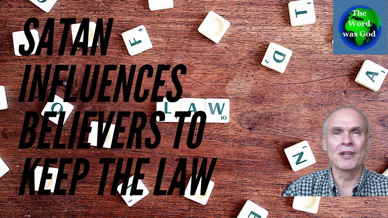 Satan influences believers to keep the law - YouTube
