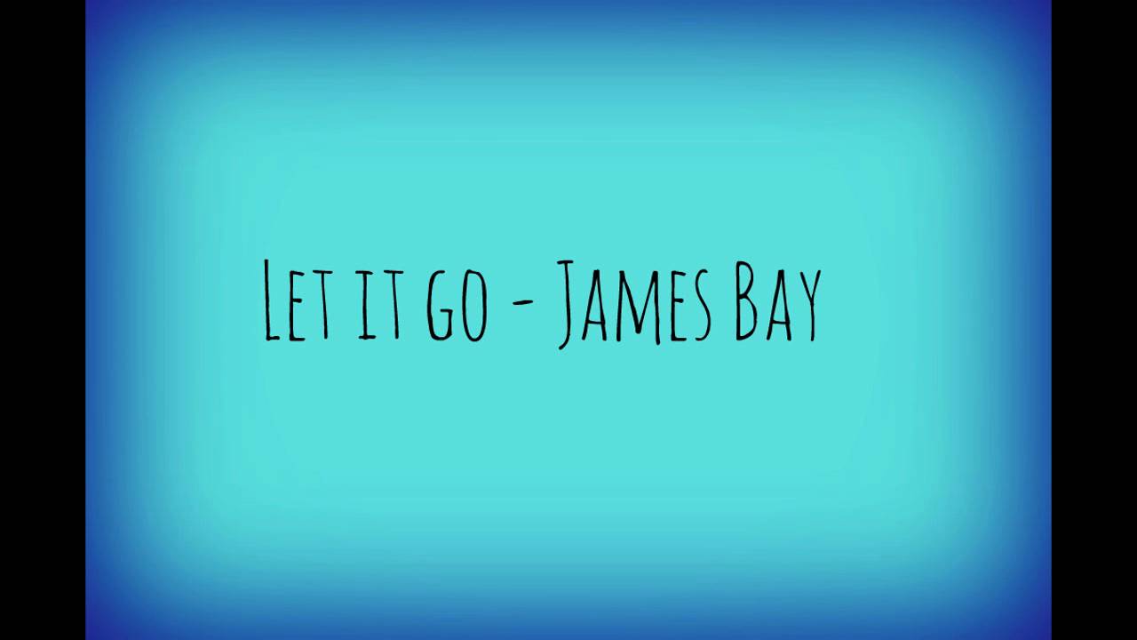 Let it go - James Bay (cover) - YouTube