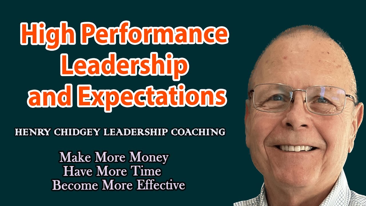High Performance Leadership and Expectations | The Truth about High ...