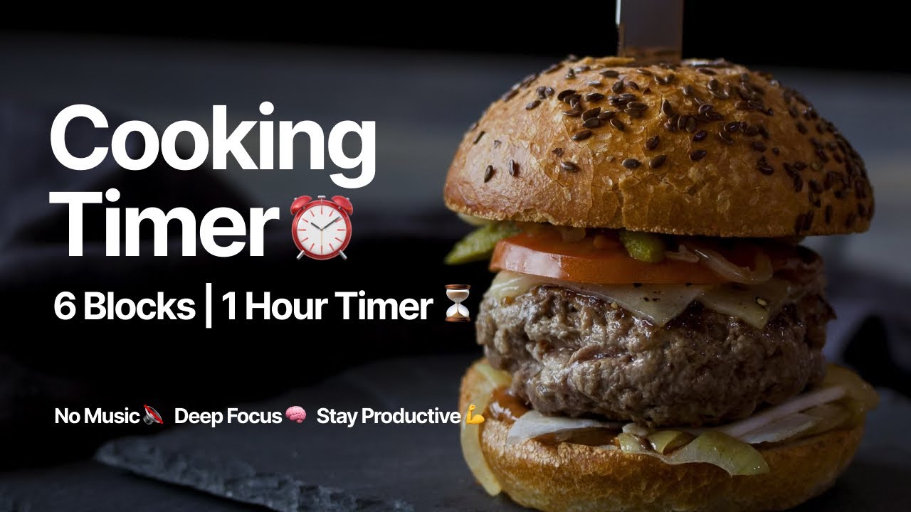 Cooking Timer: 1 Hour | 6 Blocks of 10 Minutes Each 🍳🕒 No Music 🔇 - YouTube