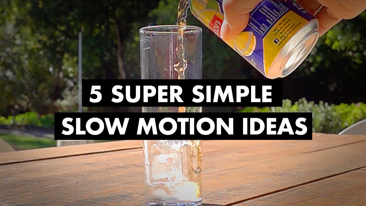 5 super simple slow motion ideas - YouTube