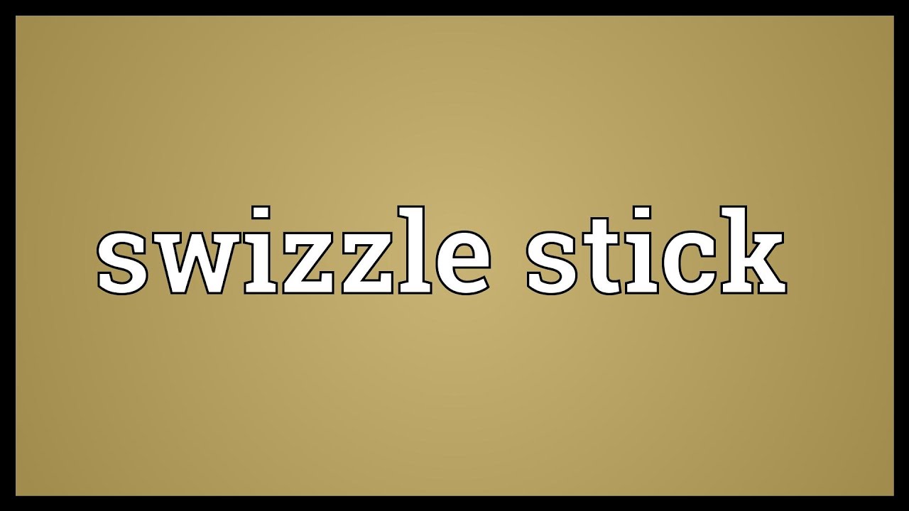 Swizzle stick Meaning - YouTube