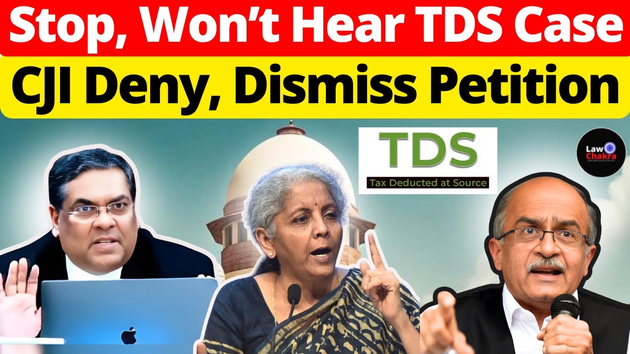Stop, Won’t Hear TDS Case; CJI Deny, Dismiss Petition #lawchakra # ...