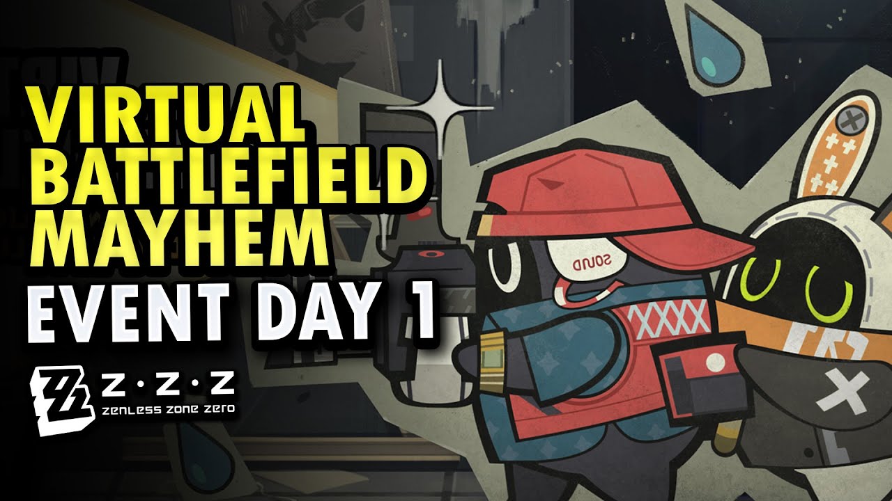 Virtual Battlefield Mayhem Day 1 Event Guide ZZZ | Zenless Zone Zero ...