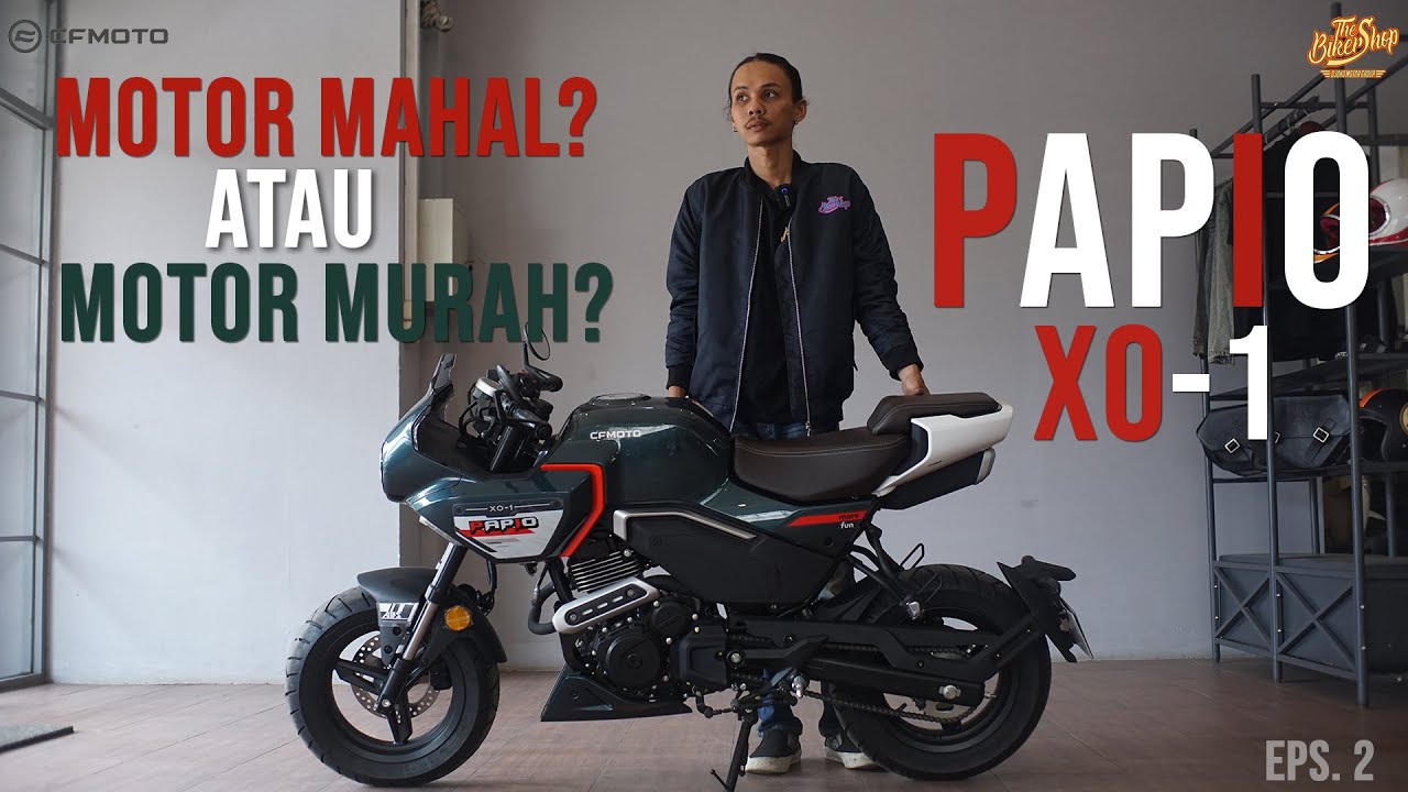 CFMOTO PAPIO XO-1| Motor mahal atau motor murah? eps.2 |The Biker Shop ...
