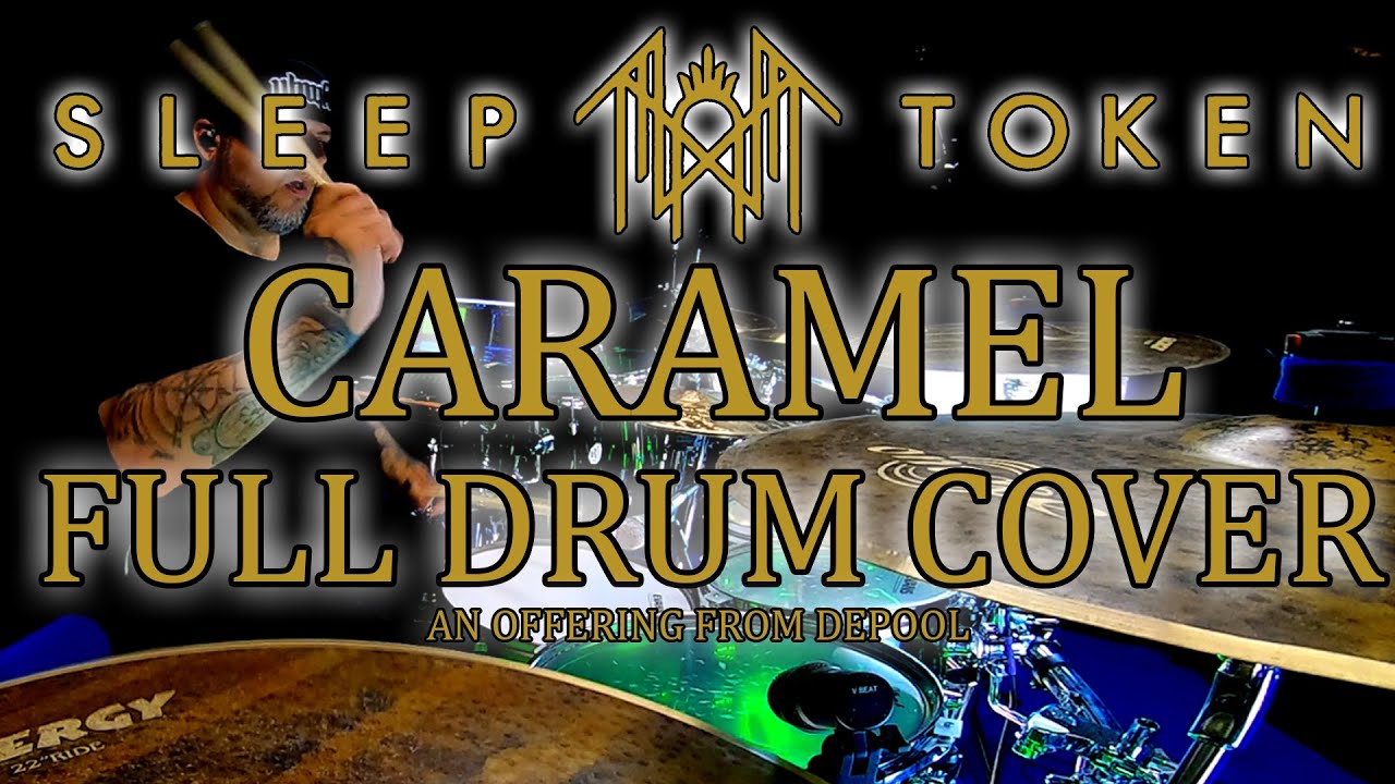 Sleep Token - Caramel - (FULL DRUM COVER) #drums #drummer #drumcover # ...