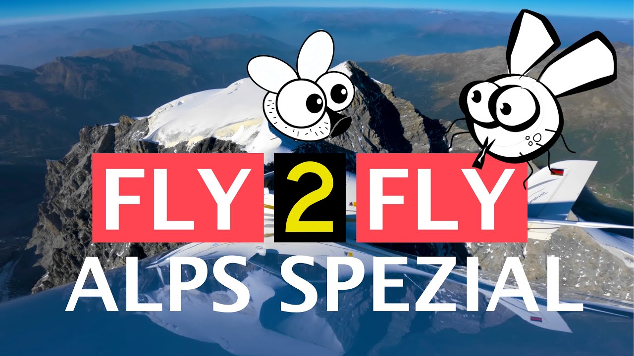 FLY 2 FLY - EP.6: ALPS SPEZIAL - YouTube