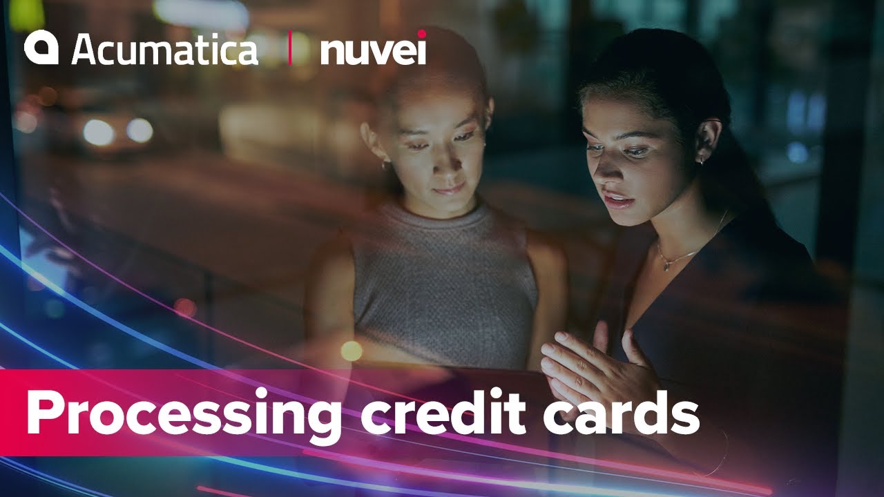 Acumatica: Processing Credit Cards - YouTube