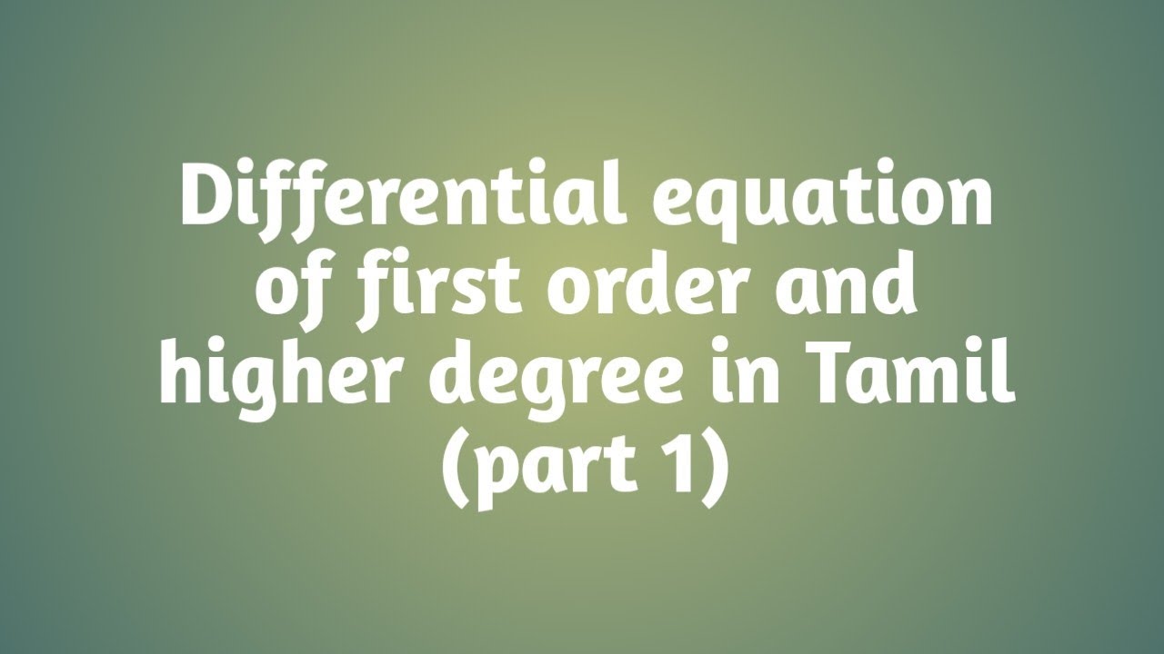 Differential Equation Of First Order And Higher Degree In Tamil part 1