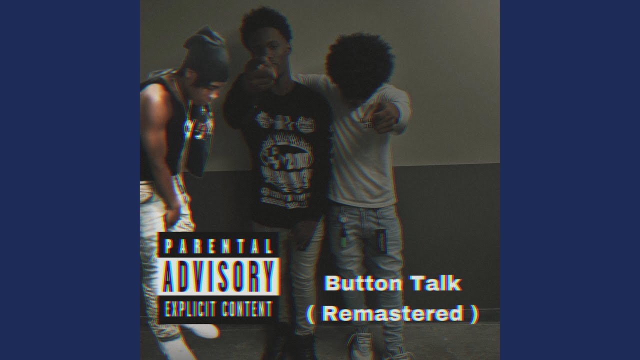 Button Talk Remasterd (feat. LaRell & kgmeezy4l) - YouTube