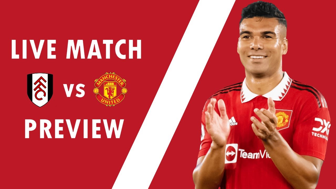 NEED A WIN! Fulham VS Man United Premier League Preview #FULMUN - YouTube