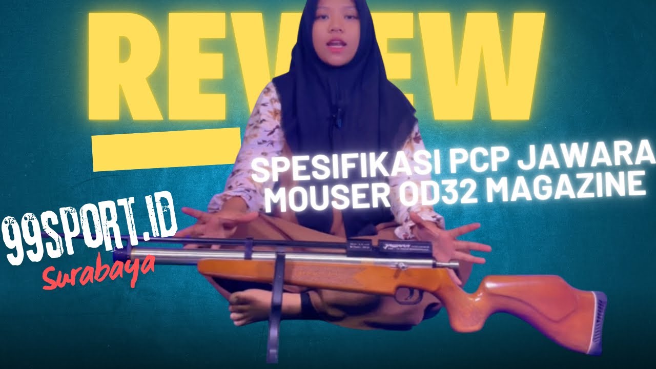 REVIEW & SPESIFIKASI DARI SENAPAN ANGIN PCP JAWARA MOUSER OD32 MAGAZINE ...