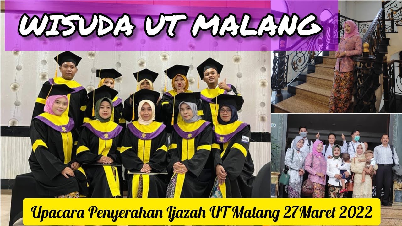 WISUDA UT MALANG || UPACARA PENYERAHAN IJAZAH UNIVERSITAS TERBUKA ...