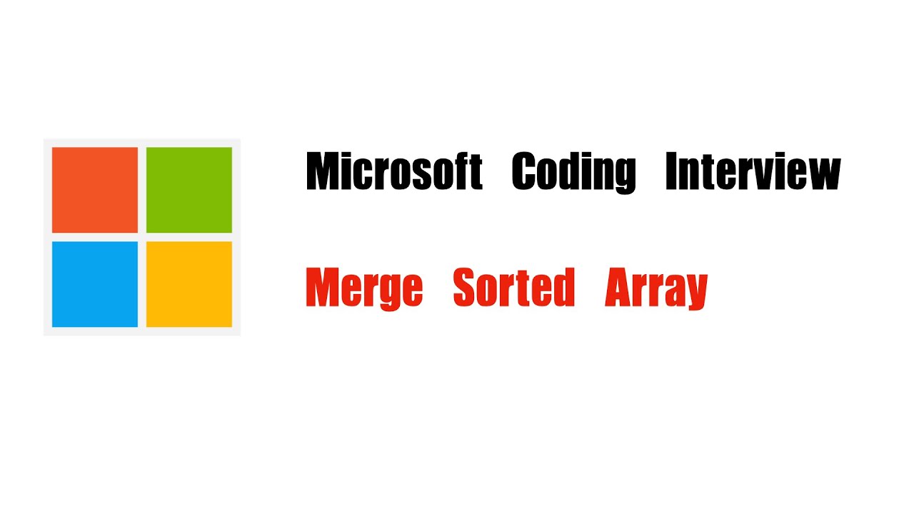 Misrosoft Coding Interview Question Leetcode 88 Merge Sorted Array 2006