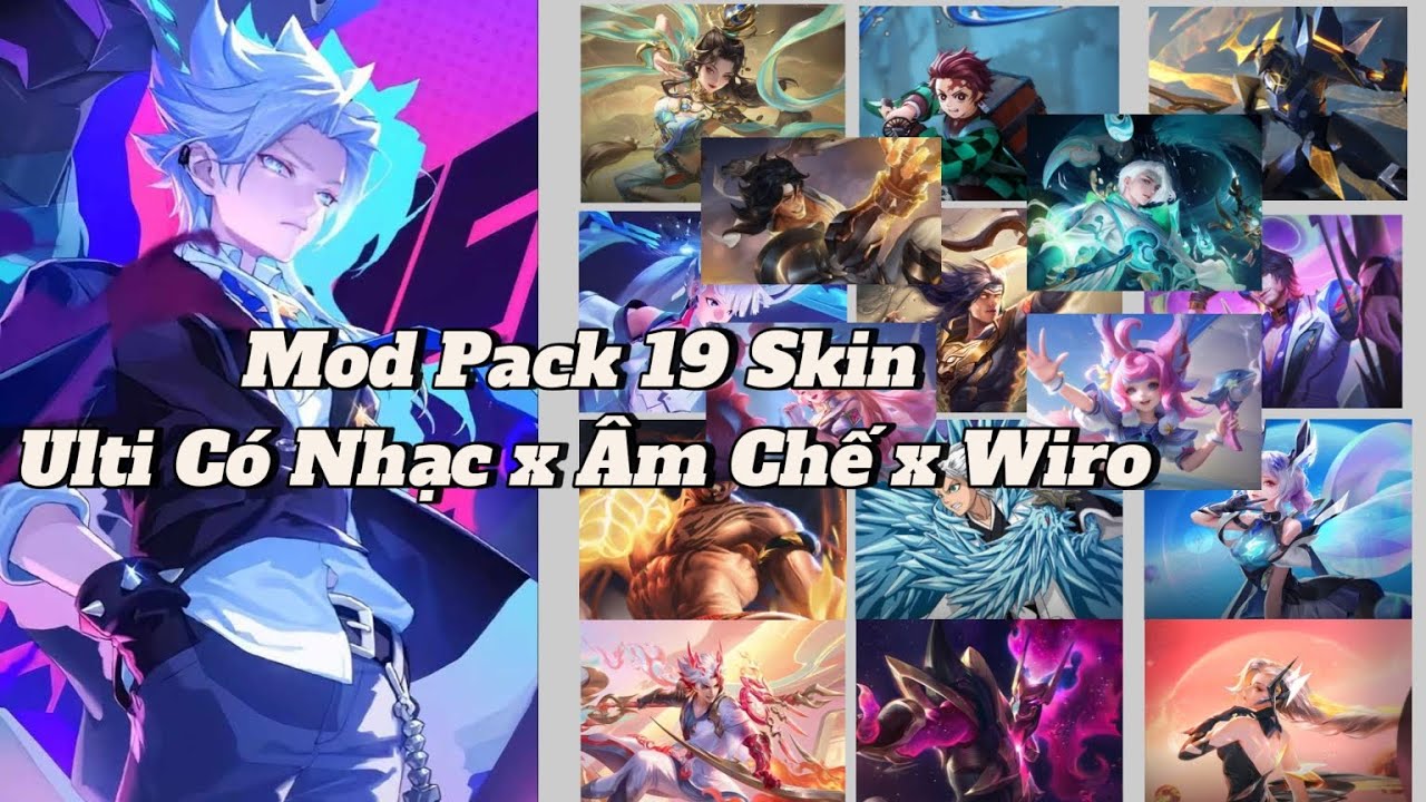 Mod Pack 19 Skin Ulti Có Nhạc x Âm chế x Wiro - YouTube