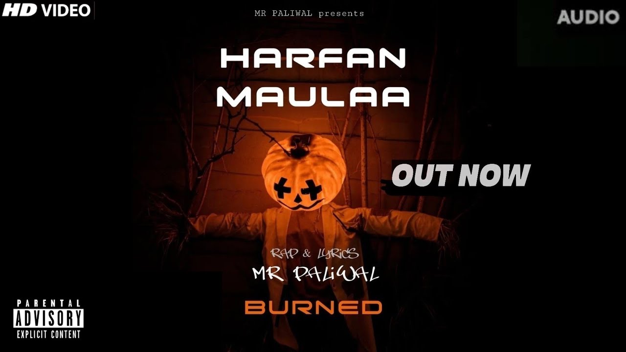 Harfan Maula (Baby Doll Leke aa) Feat. Mr Paliwal | BURNED | Audio Out ...