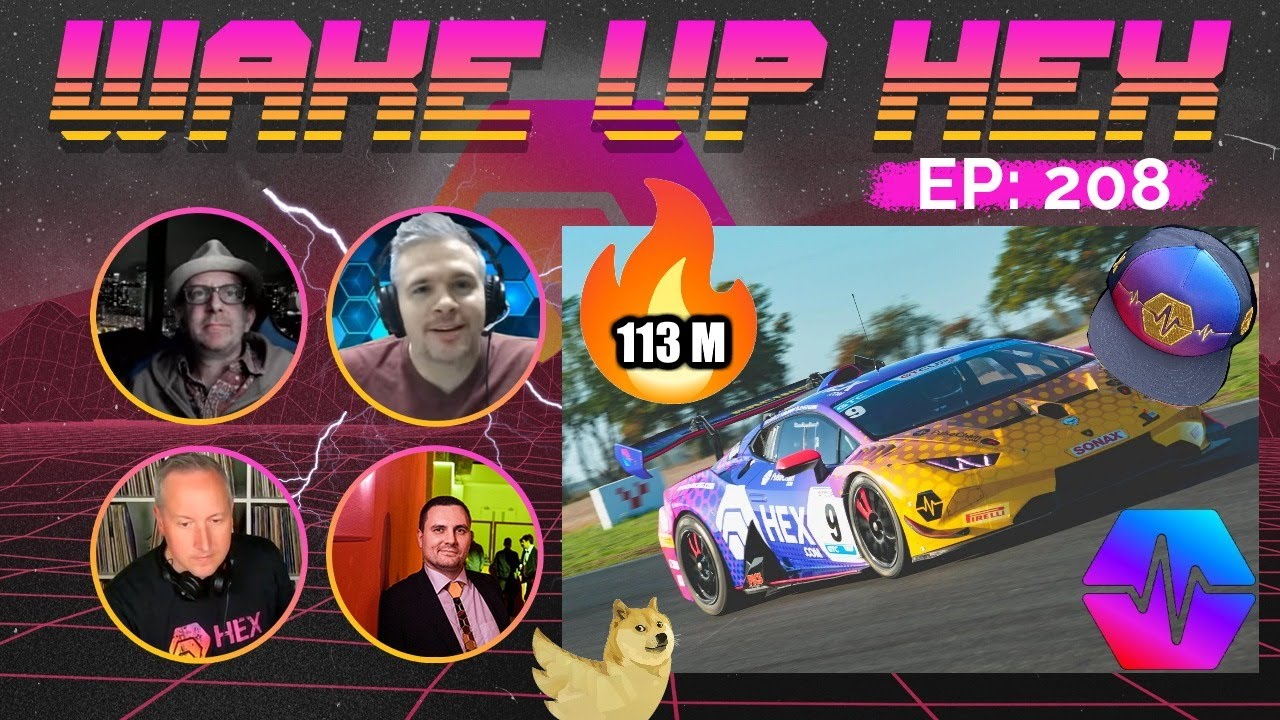 Wake Up Hex #208 Pulse Updates, HEX Racing Lambo, Staker V2, 116M HEX ...