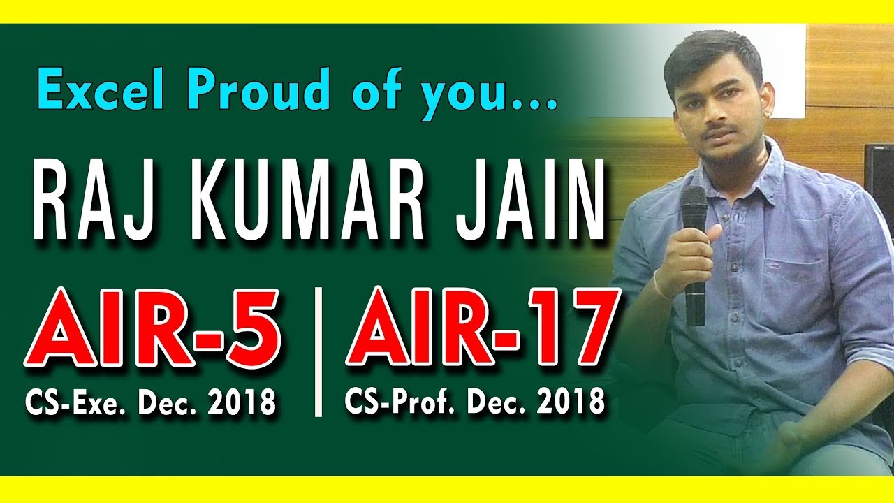 Raj Kumar Jain All India 17th Ranker in CS-Prof. Dec. 2018 Exam with CS ...