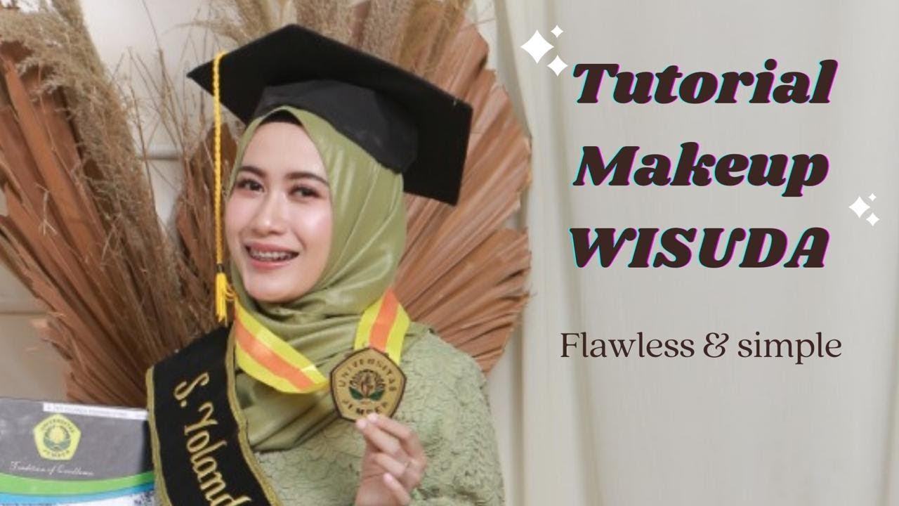 TUTORIAL MAKEUP WISUDA | Flawless & Simple - YouTube