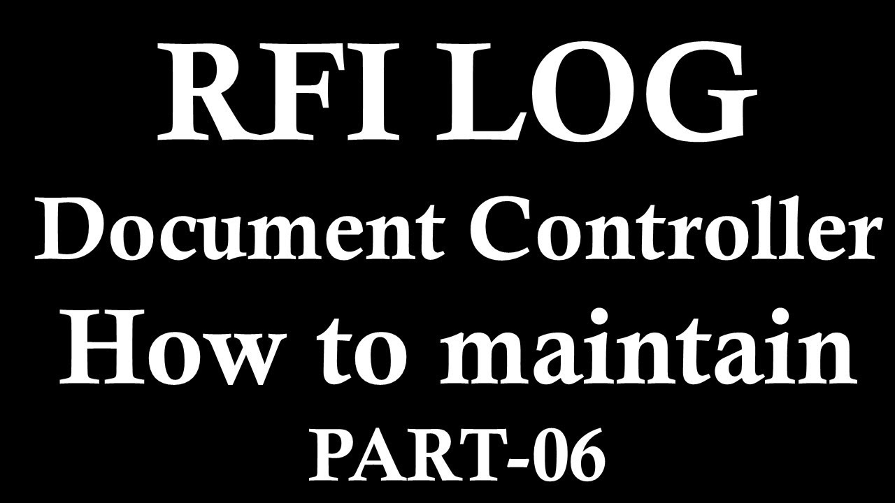 RFI LOG Document Controller I How to maintain I PART-06 - YouTube