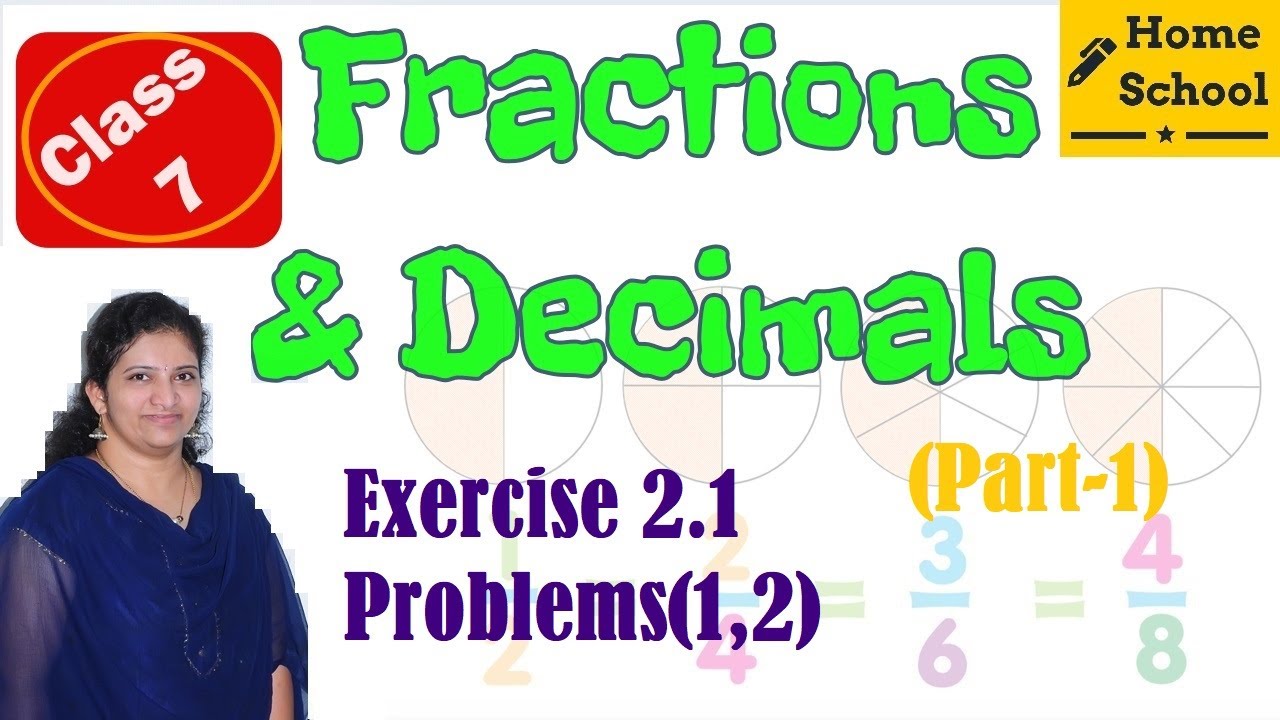 Fractions & Decimals| Part-1| Class 7|Exercise-2.1|Problems(1,2 ...