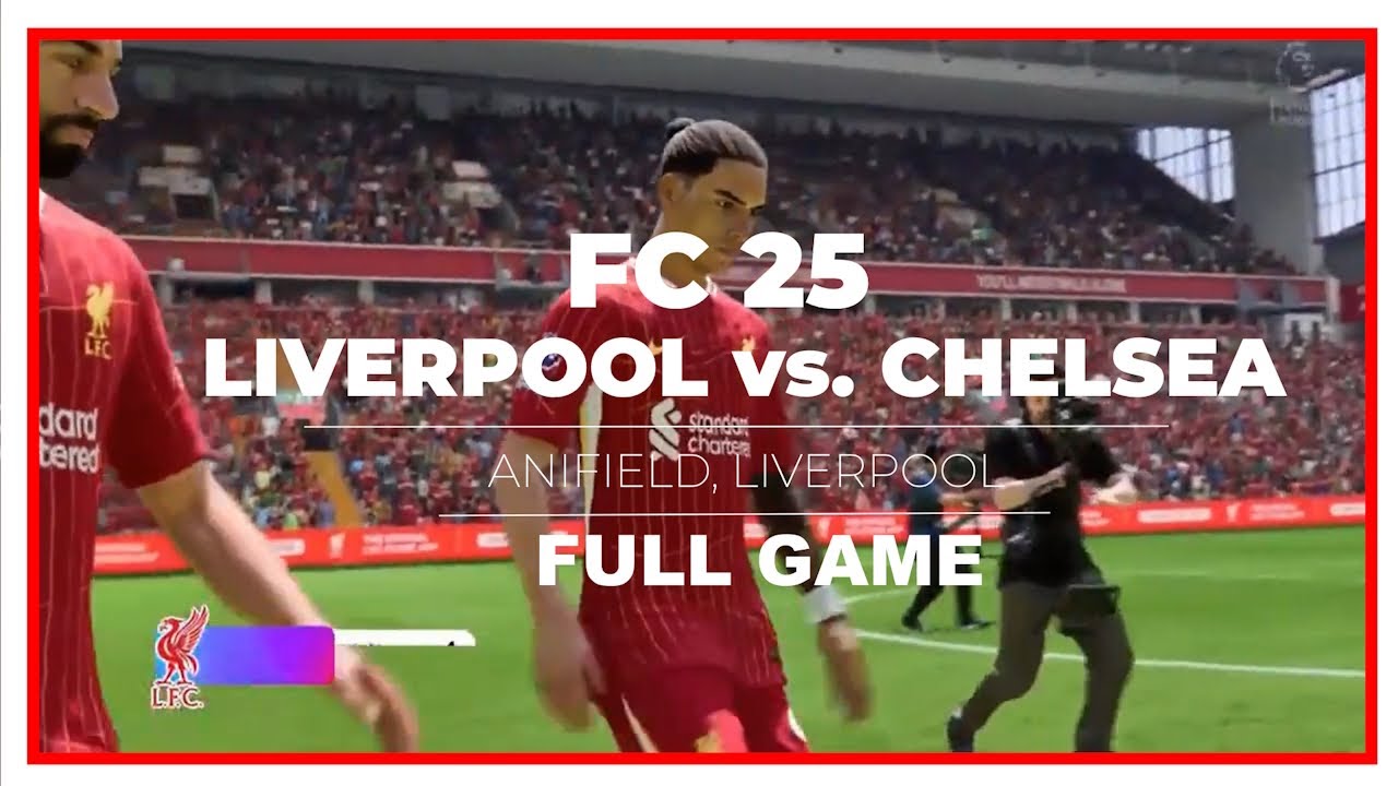 FC 25: Liverpool vs. Chelsea (FULL GAME) PS 5 - YouTube