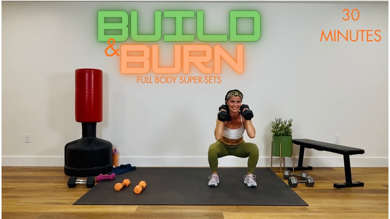 30 MINUTE BUILD and BURN WORKOUT for WOMEN / At HOME FULL-BODY WORKOUT ...