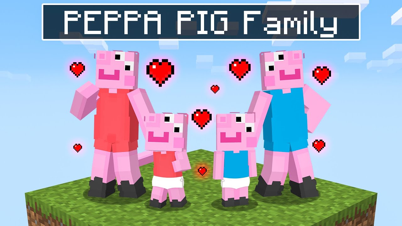 Having a PEPPA PIG Family in Minecraft - YouTube