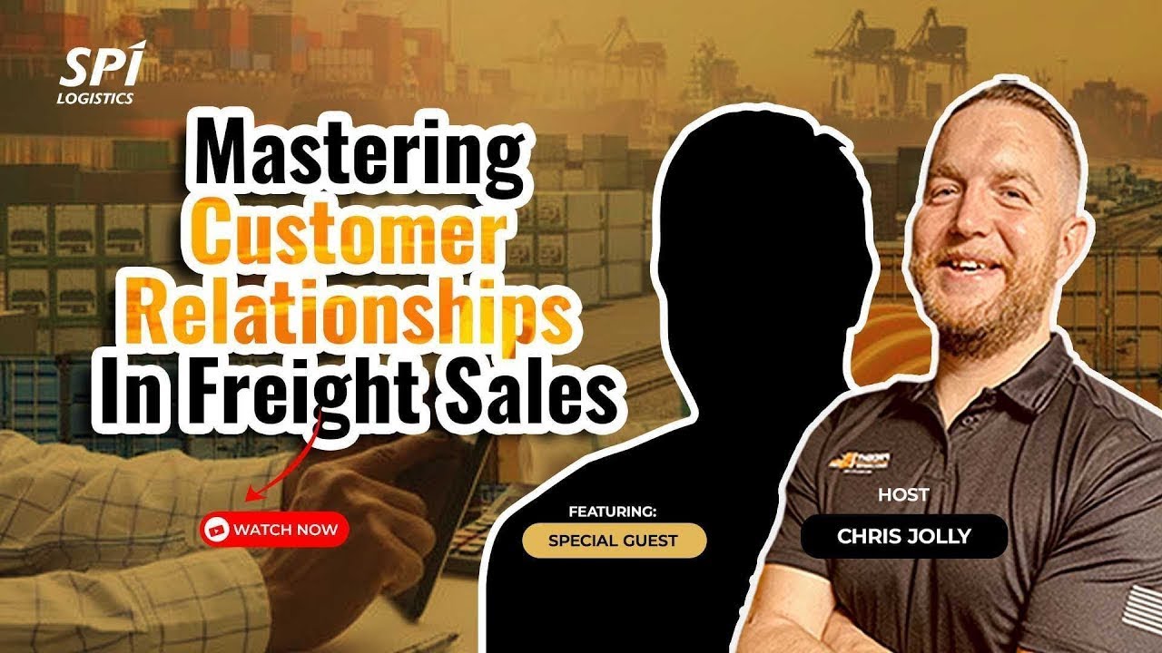 Mastering Freight Sales: Customer Relationships for Success in 2024 ...