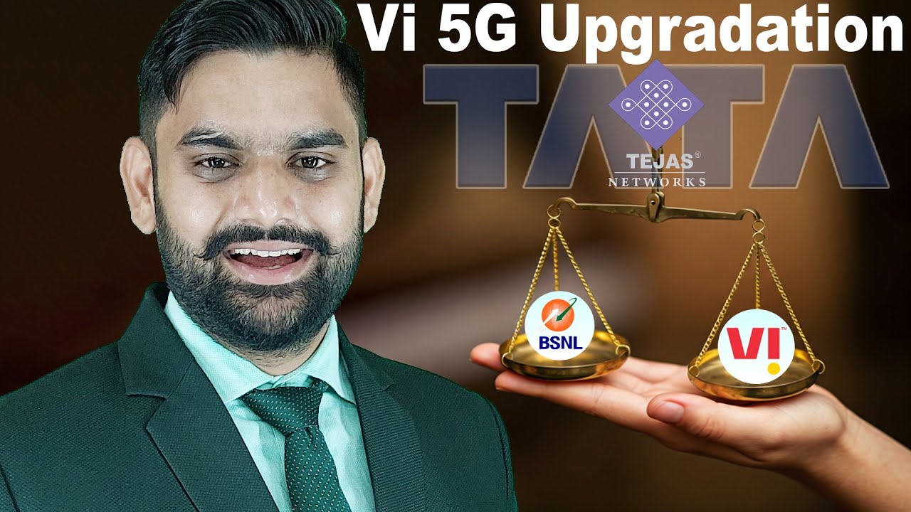 Vi Mega Deal With TATA Group For Vi 5G Upgradation | Vi 4G Upgradation | Tejas Networks | Vi 5G ...