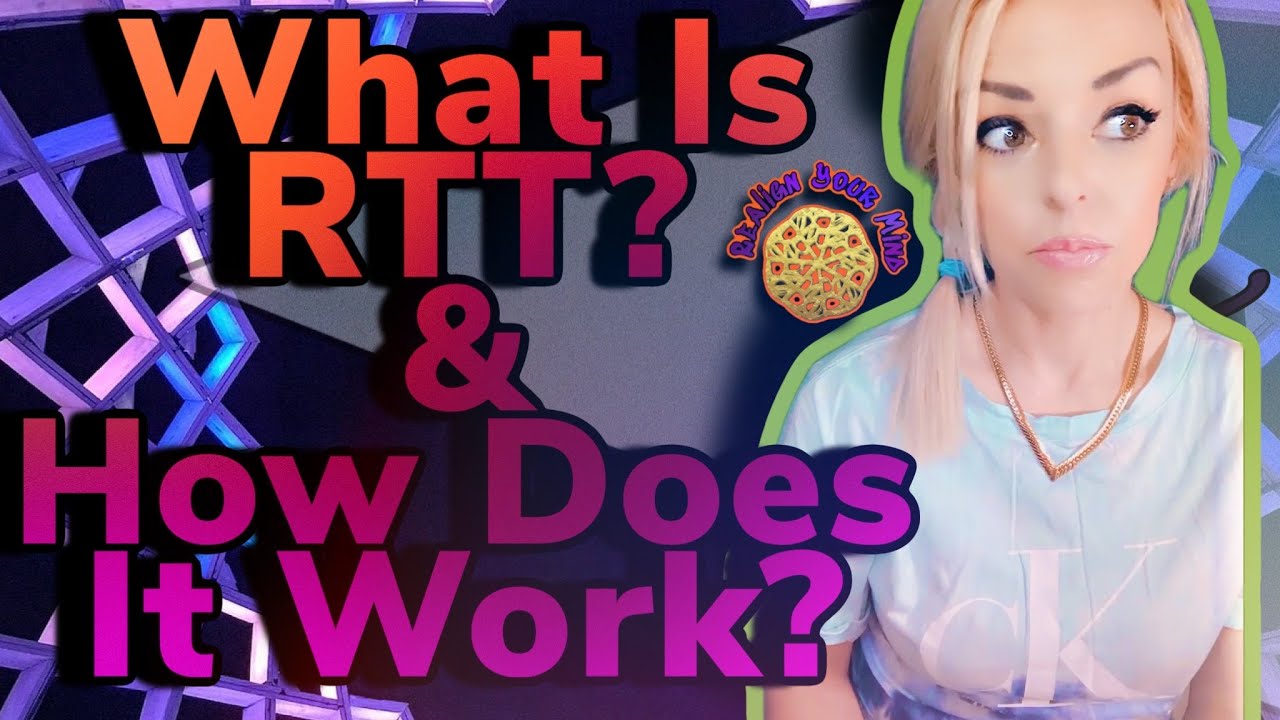 What Is RTT and How Does It Work? Rapid Transformational Therapy Find ...