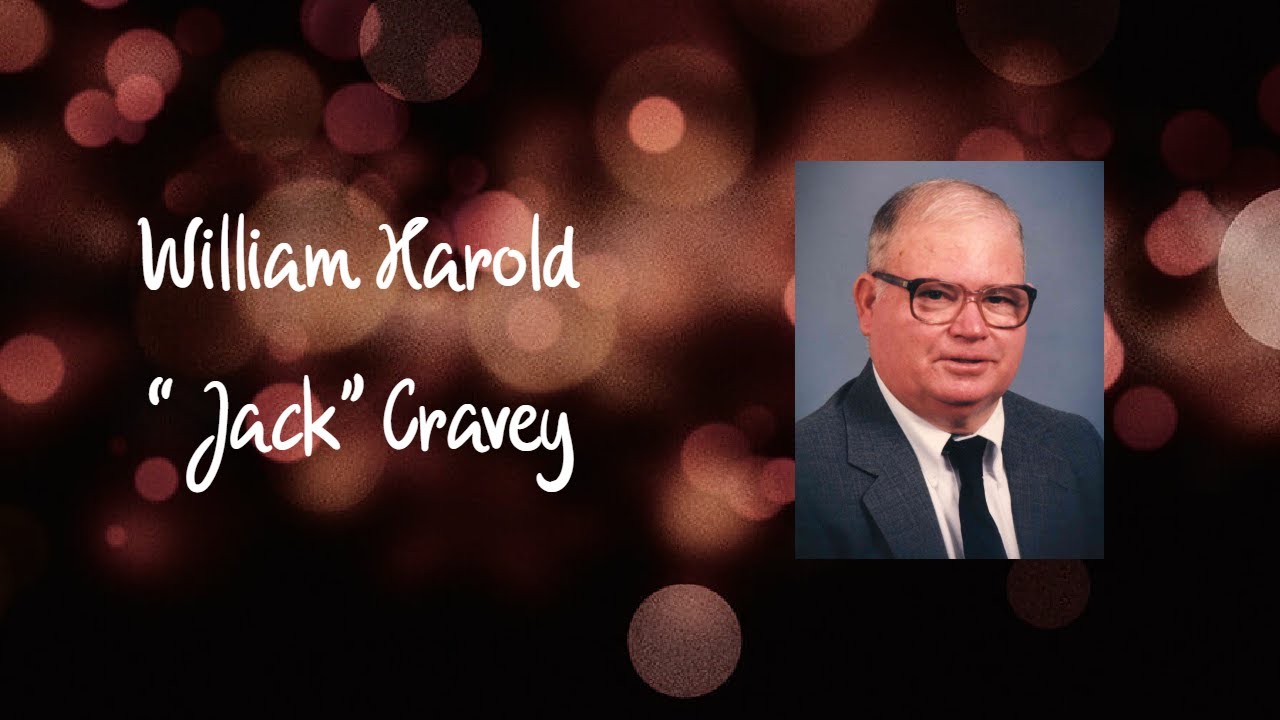 William Harold “Jack” Cravey Video Tribute - YouTube