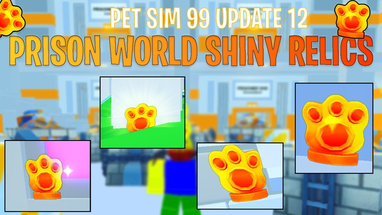 🌟UPDATE 12 PRISON WORLD SHINY RELICS LOCATIONS🌟PET SIM 99 - YouTube