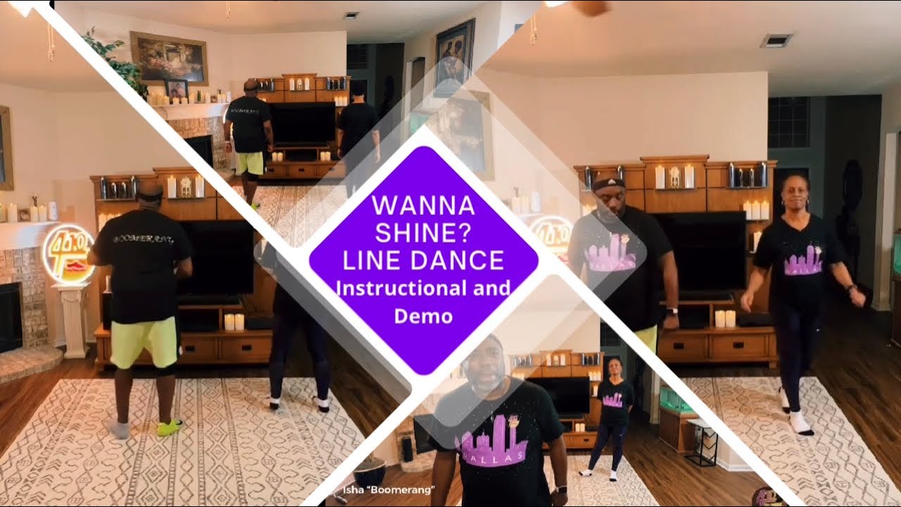 Wanna Shine? Line Dance Line Dance Instructional & Demo Choreography by ...