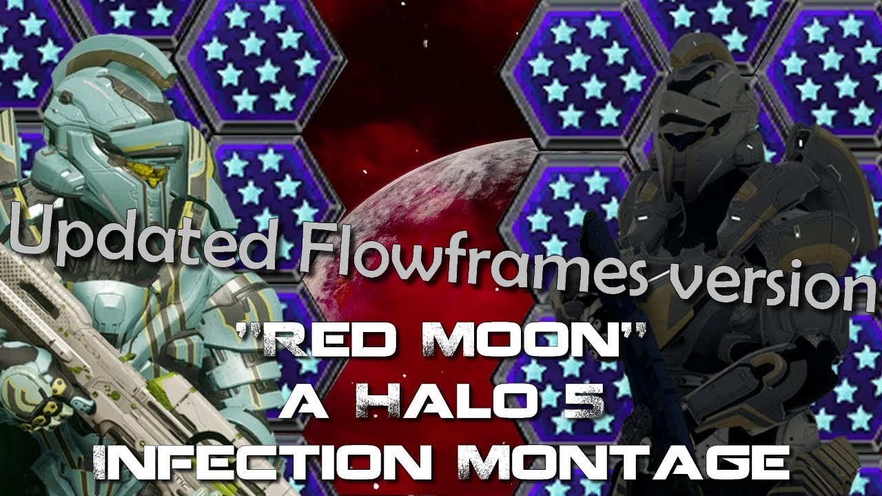 halo 5 infection montage / GameCool and Proly / Red Moon - Flowframes ...