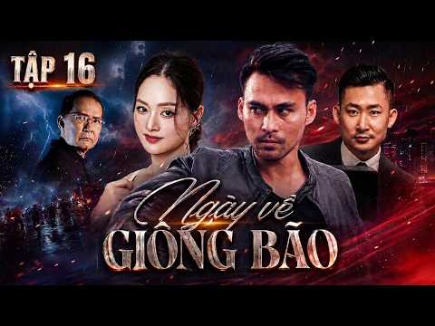 NGÀY VỀ GIÔNG BÃO TẬP 16 | Phim Tình Cảm Việt Nam 2026 | Phim Việt Nam Hay Mới 2026 | HTV Phim Việt