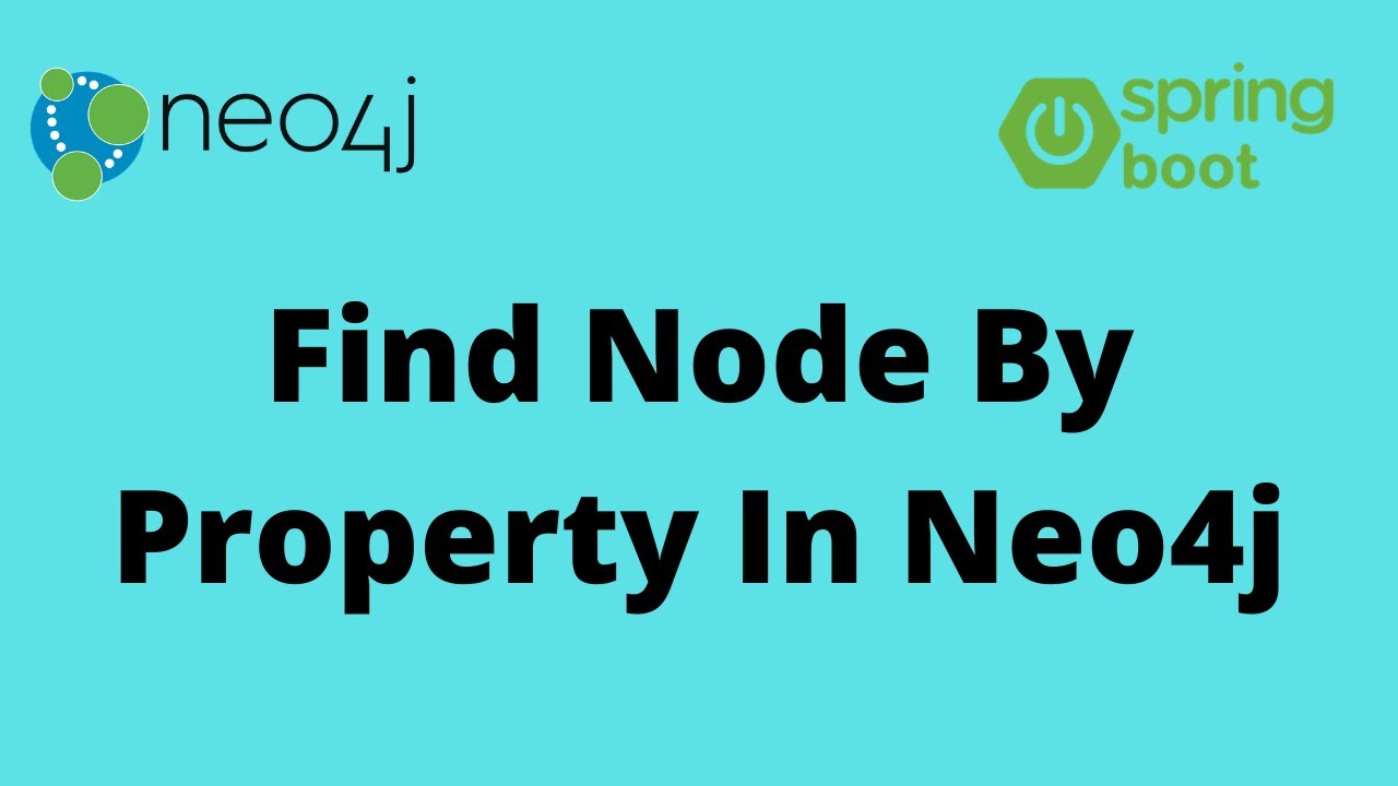 Find Node By Property In Neo4j Graph Database Youtube