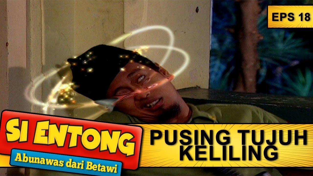Salim Pusing Tujuh Keliling - Si Entong Abunawas Dari Betawi Eps 18 Part 1 - YouTube