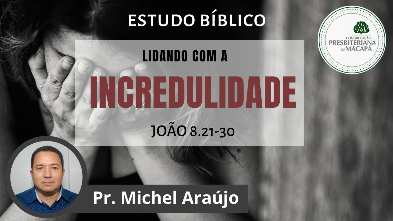 Lidando com a incredulidade - YouTube