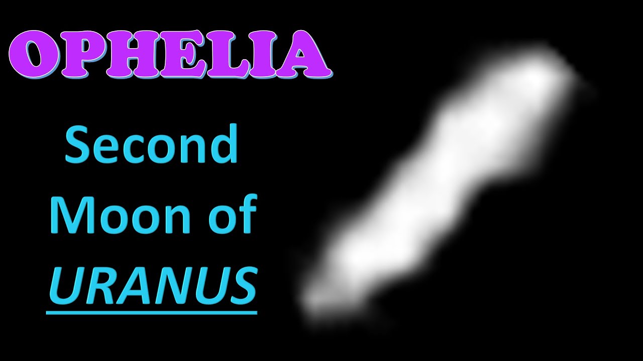 Ophelia: The Shepherd Moon of Uranus - YouTube