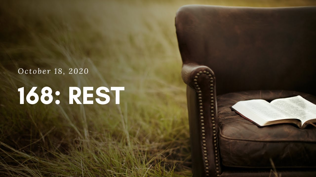 168 - Rest (Sermon from Genesis 2:1-3) - YouTube