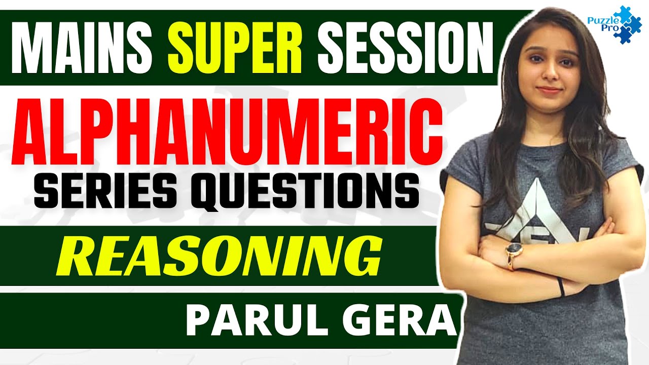 Alphanumeric Series Questions | Mains Level Session | Reasoning | Parul ...