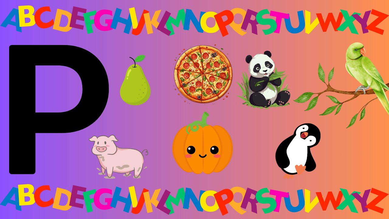 Letter P Phonics sounds| Words beginning with P| Children learn the P ...