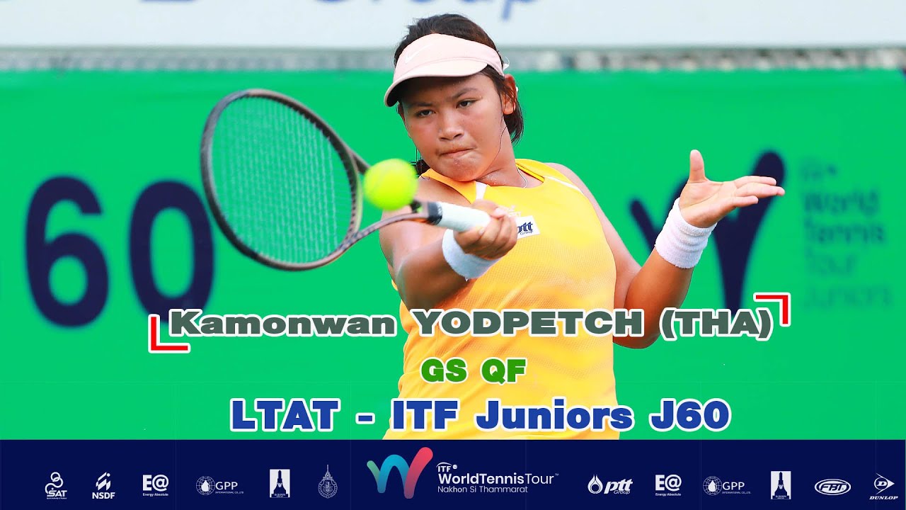 LTAT - ITF Juniors J60 GS QF- Kamonwan YODPETCH (THA) 3 vs Yu Ning TSAI (TPE) 9 - YouTube