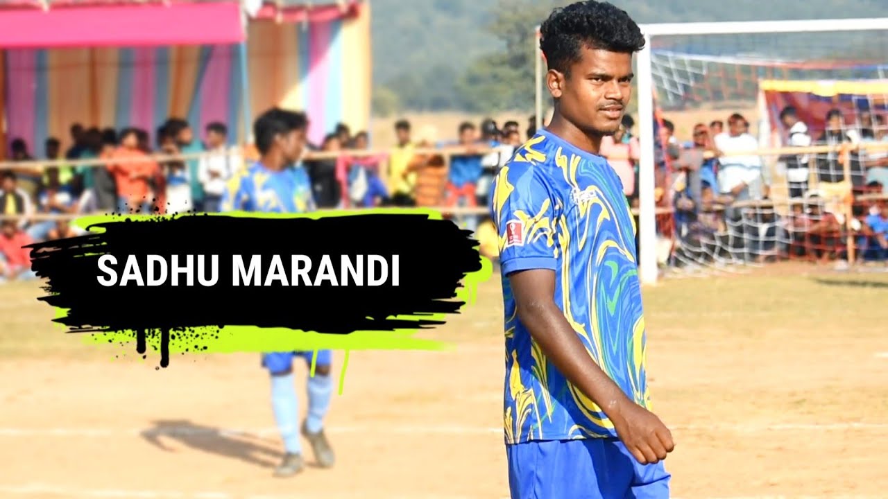 🔴SADHU MARANDI !! बेहतरिन फुटबॉल खिलाड़ी RAIRANGPUR, MAYURBHANJ ODISHA ...