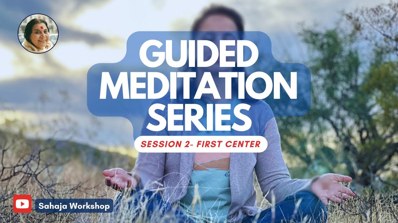 Guided Meditation: Session 2- First Center - YouTube