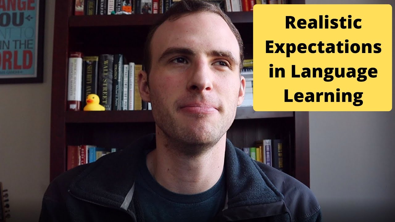 Realistic Expectations In Language Learning YouTube realistic-expectations-in-language-learning-youtube